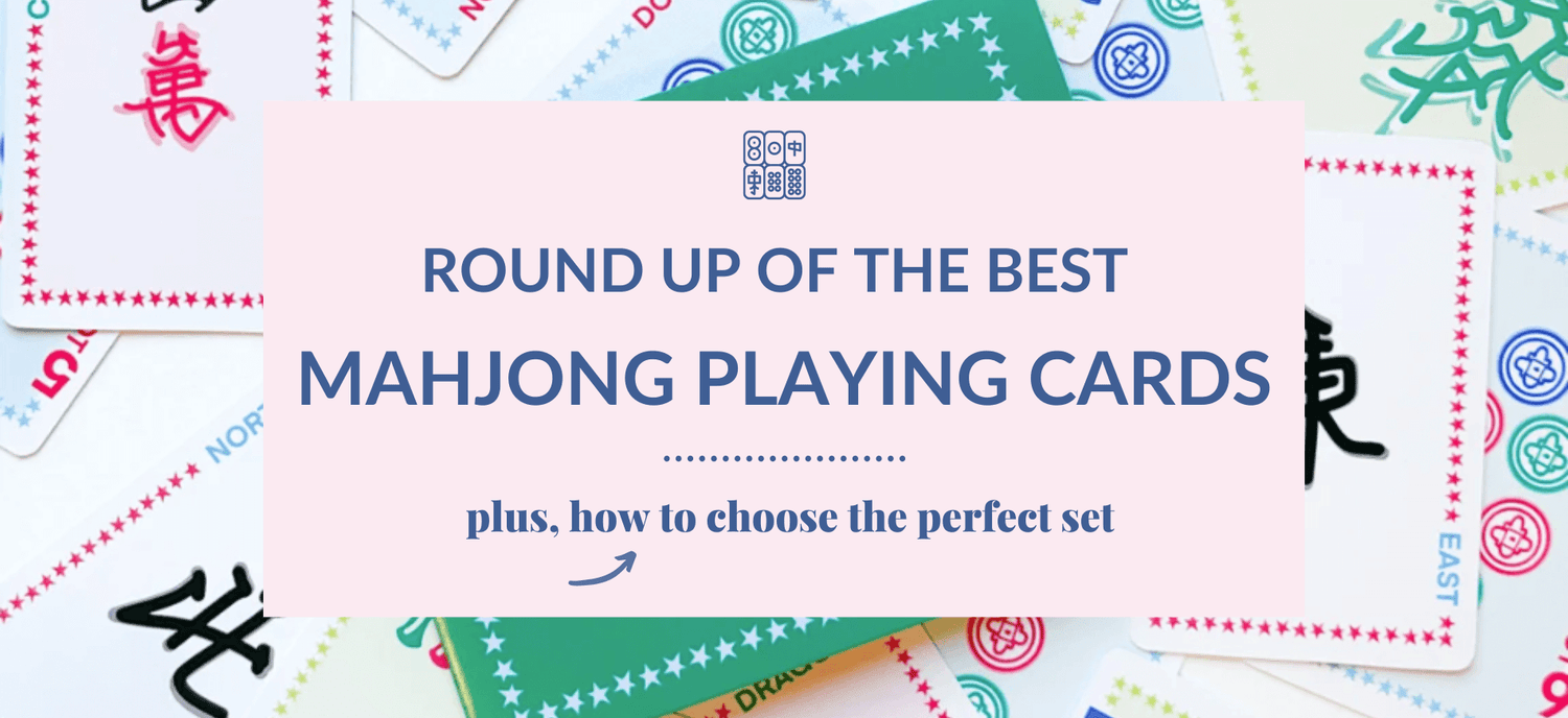 The Best Mahjong Card Sets on the Market – Miss Mahjong