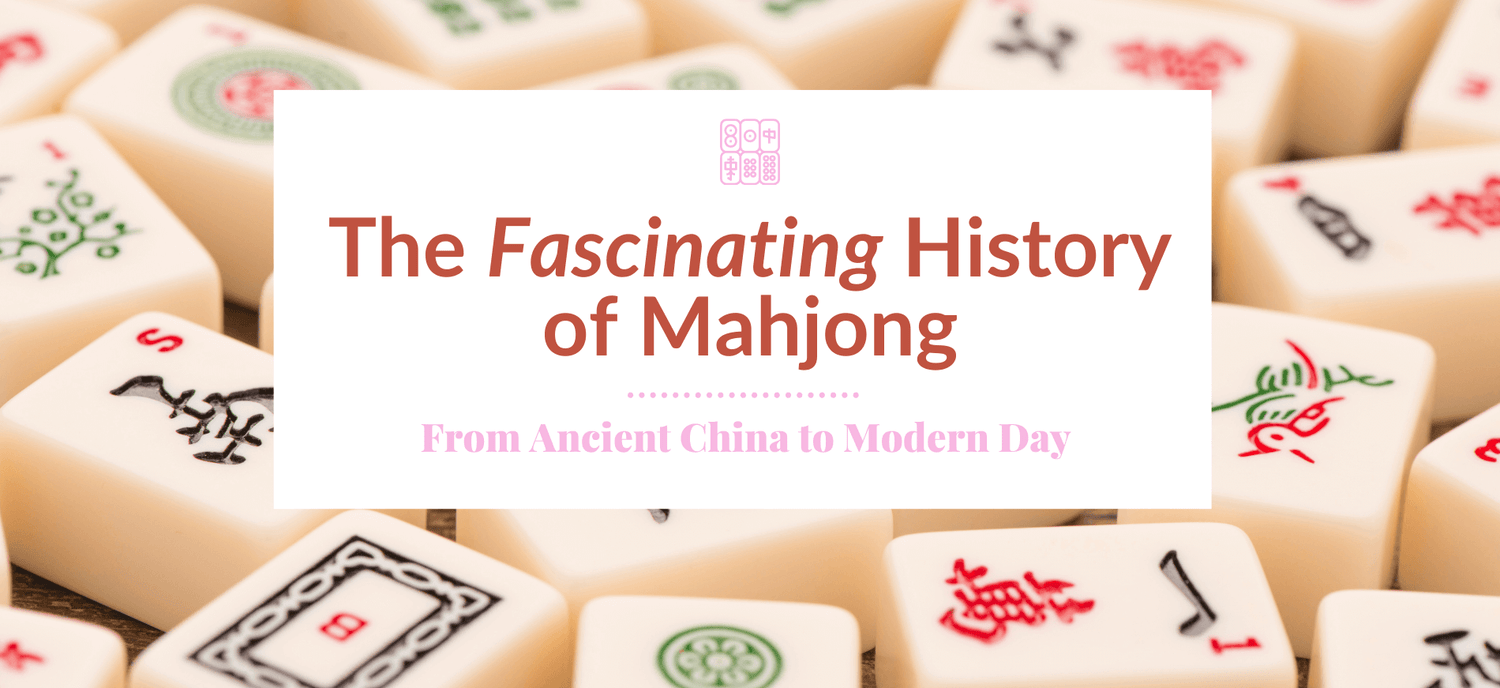 The Fascinating History of Mahjong: From Ancient China to Modern Day ...